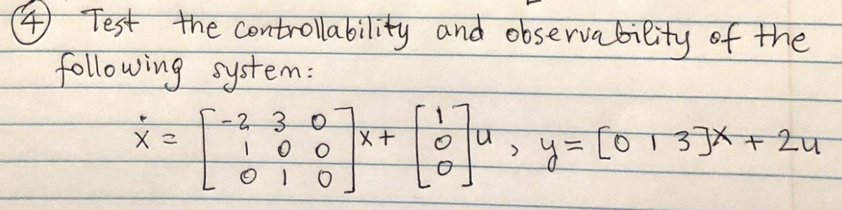 Solved 4 Test The Controllability And Observability Of The