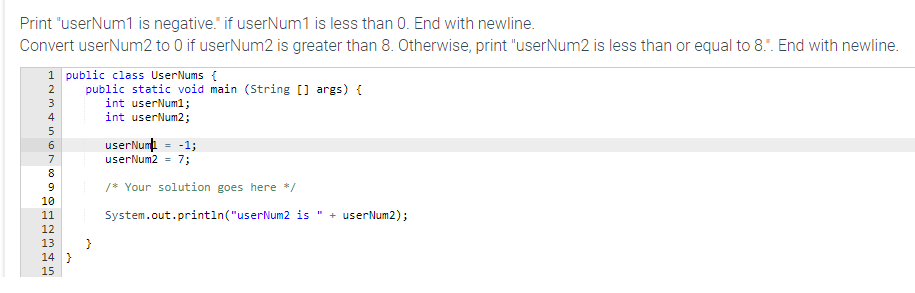 Solved Print "userNum1 is negative." if userNum1 is less | Chegg.com