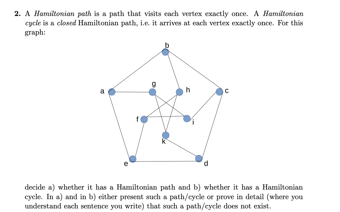 Solved 2. A Hamiltonian path is a path that visits each | Chegg.com