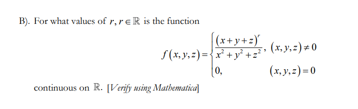 Solved B). For what values of r,r∈R is the function | Chegg.com