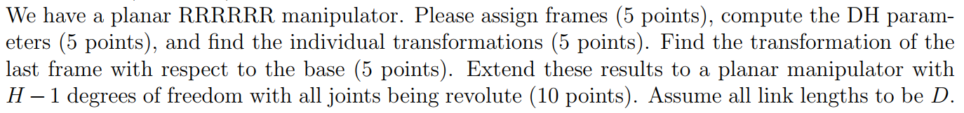 Solved We have a planar RRRRRR manipulator. Please assign | Chegg.com
