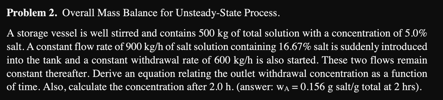 Solved Problem 2. Overall Mass Balance for Unsteady-State | Chegg.com