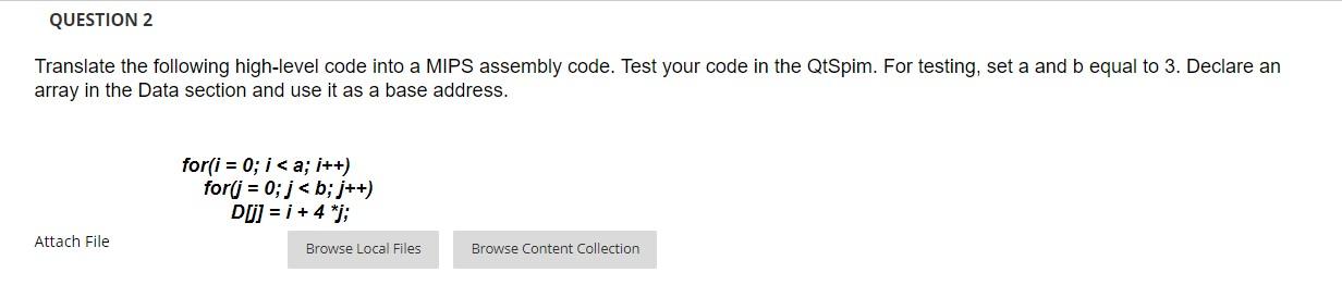 Solved QUESTION 2 Translate the following high-level code | Chegg.com