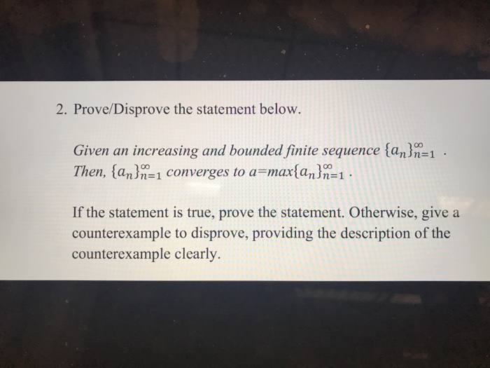 Solved 2. Prove/Disprove the statement below. Given an | Chegg.com