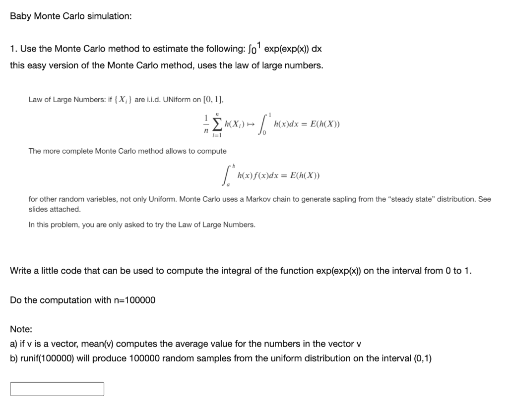 Solved Baby Monte Carlo simulation: 1. Use the Monte Carlo | Chegg.com