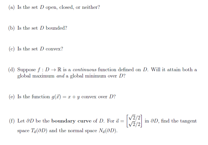 Solved Consider the following subset of R2: D={i=[|