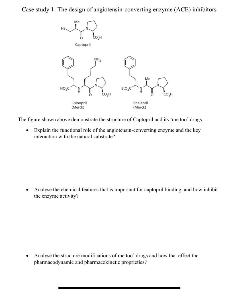 Solved Case study 1: The design of angiotensin-converting | Chegg.com
