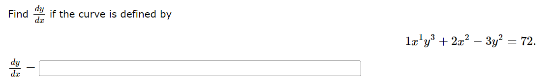 Solved Find dxdy if the curve is defined by | Chegg.com