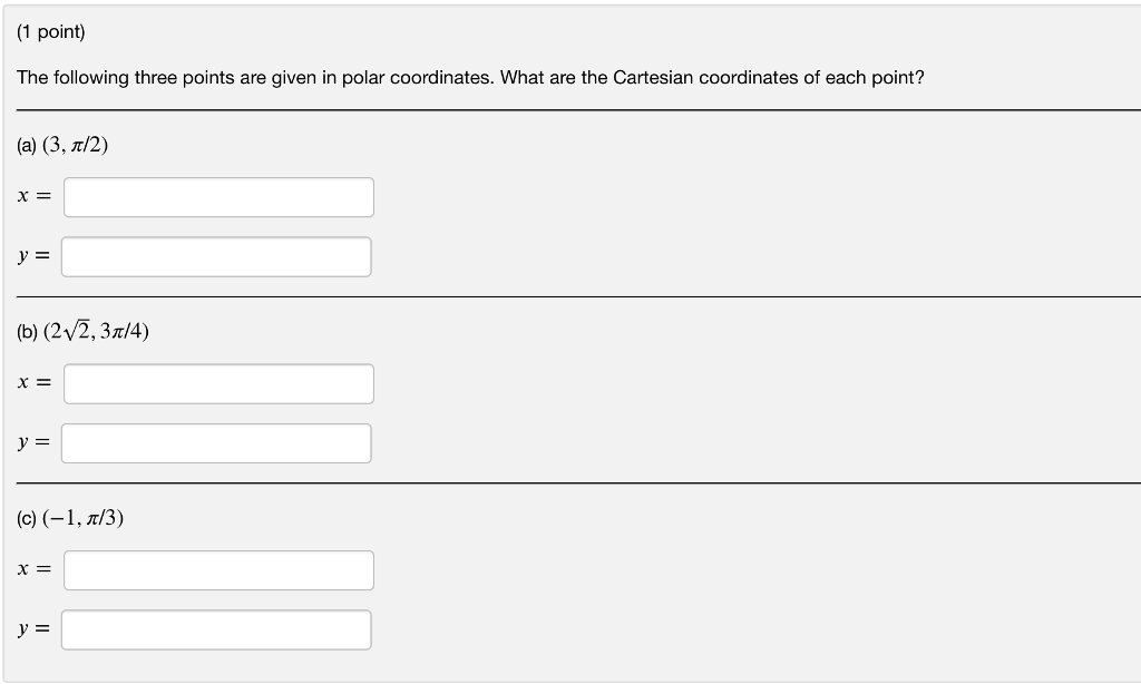 Solved 1 point The following three points are given in polar | Chegg.com