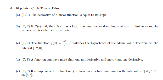 Solved 6. (10 points) Circle True or False: (a) (T/F) The | Chegg.com