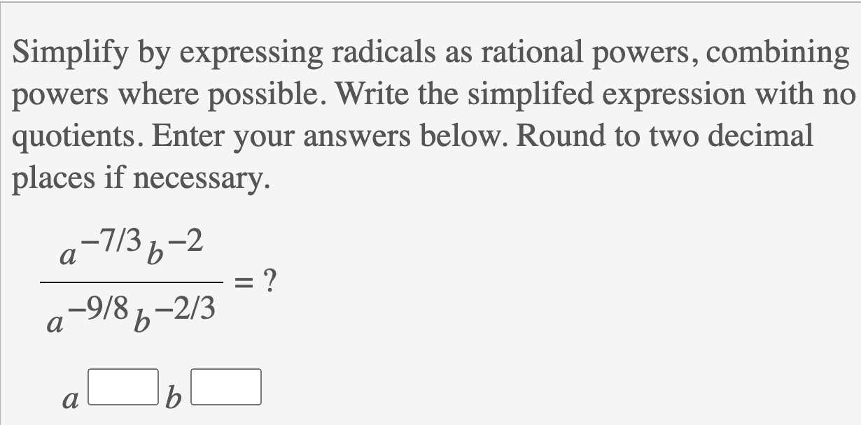Solved Simplify by expressing radicals as rational powers, | Chegg.com