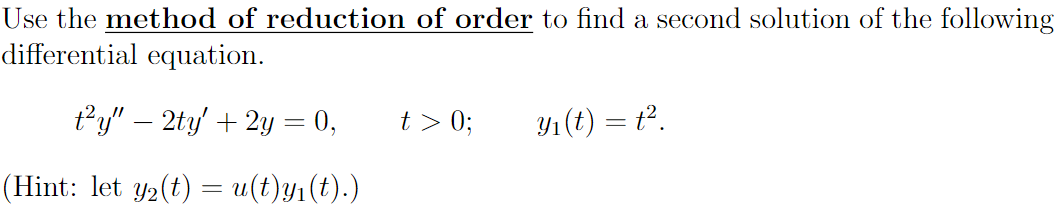 Solved Use the method of reduction of order to find a second | Chegg.com