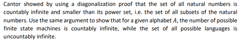 Solved Cantor showed by using a diagonalization proof that | Chegg.com