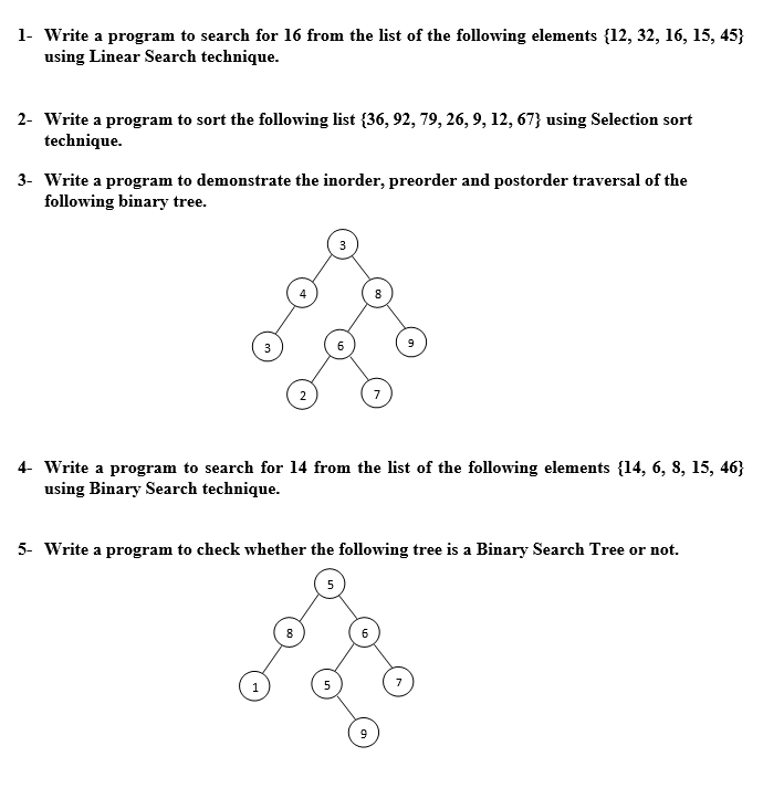 Solved 1- Write a program to search for 16 from the list of | Chegg.com