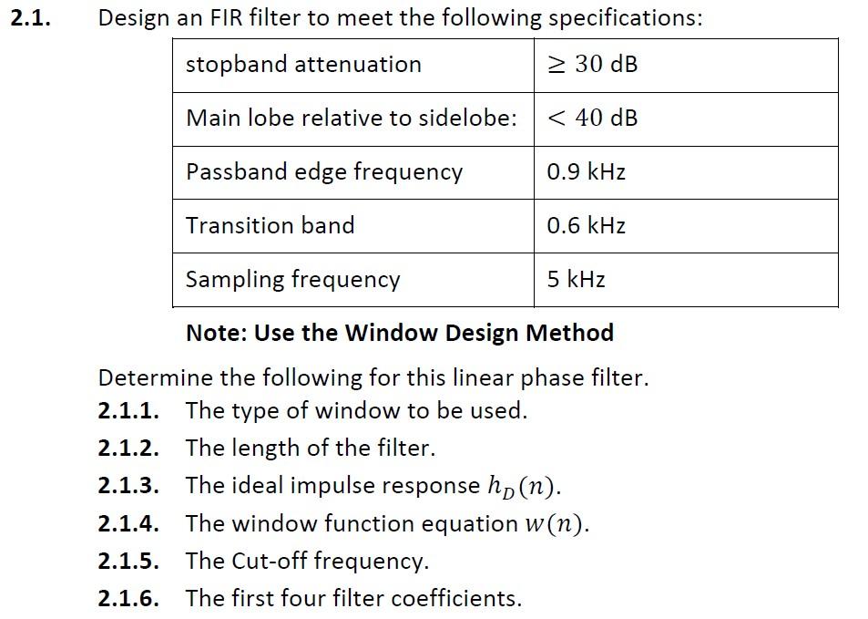 Solved 1. Design an FIR filter to meet the following | Chegg.com