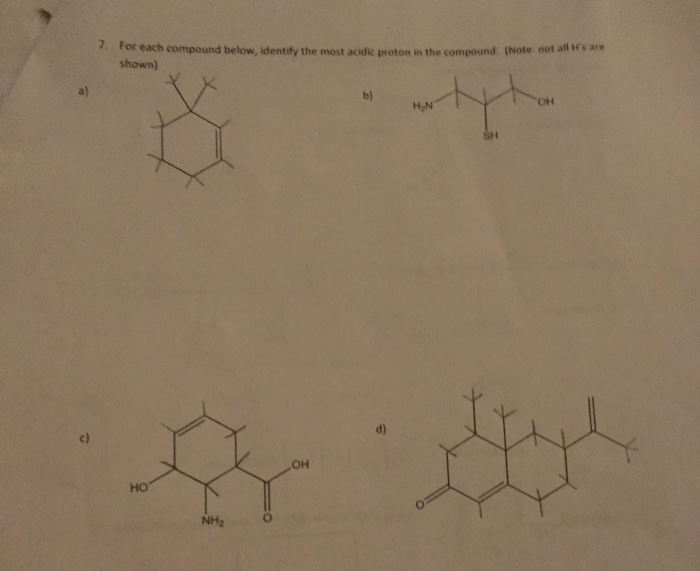 Solved 7 For each compound below, identify the most acidic | Chegg.com