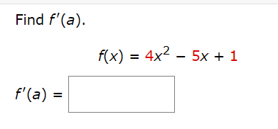 Solved Find f′(a). f(x)=4x2−5x+1 | Chegg.com