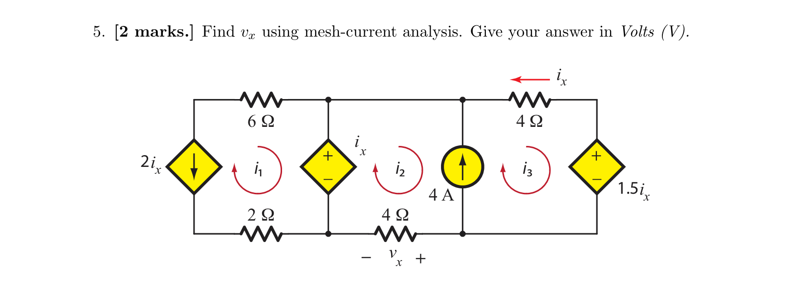 Solved 5. [2 marks.] Find vx using mesh-current analysis. | Chegg.com