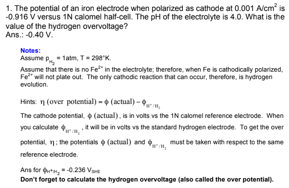 Solved 1. The potential of an iron electrode when polarized | Chegg.com