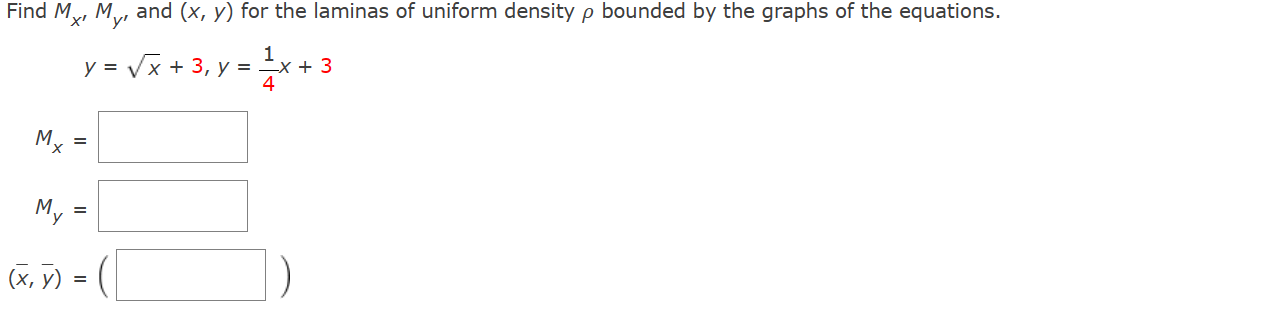 Solved Find Mx'My' ﻿and (x,y) ﻿for the laminas of uniform | Chegg.com