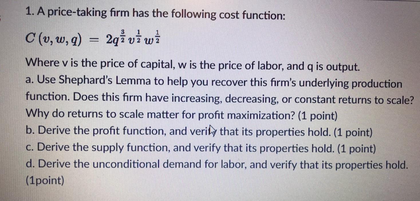 Solved 1. A price-taking firm has the following cost | Chegg.com