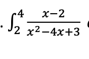 Solved ∫24x2−4x+3x−2 | Chegg.com