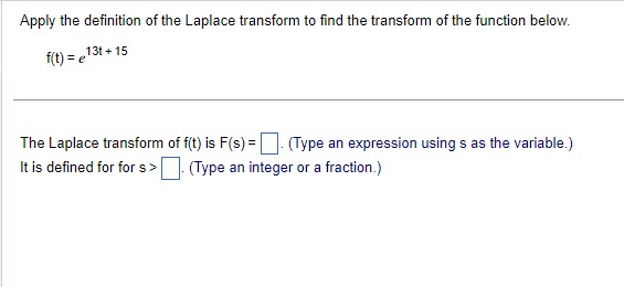 Solved Apply the definition of the Laplace transform to find | Chegg.com