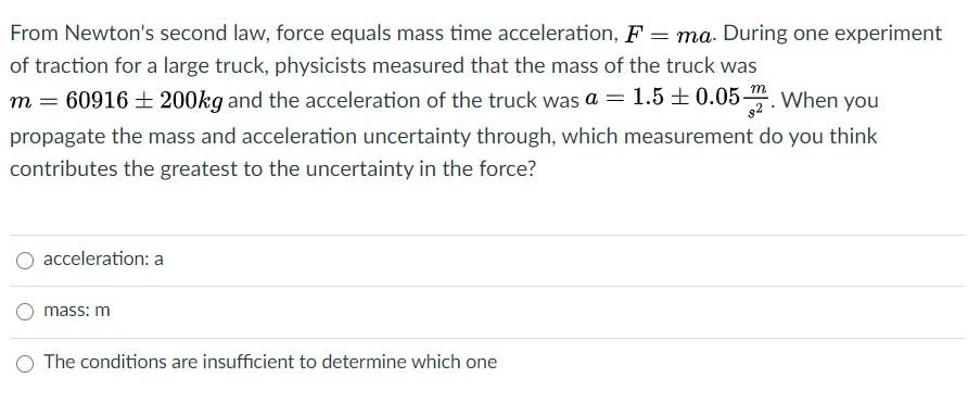 Solved From Newton's second law, force equals mass time | Chegg.com