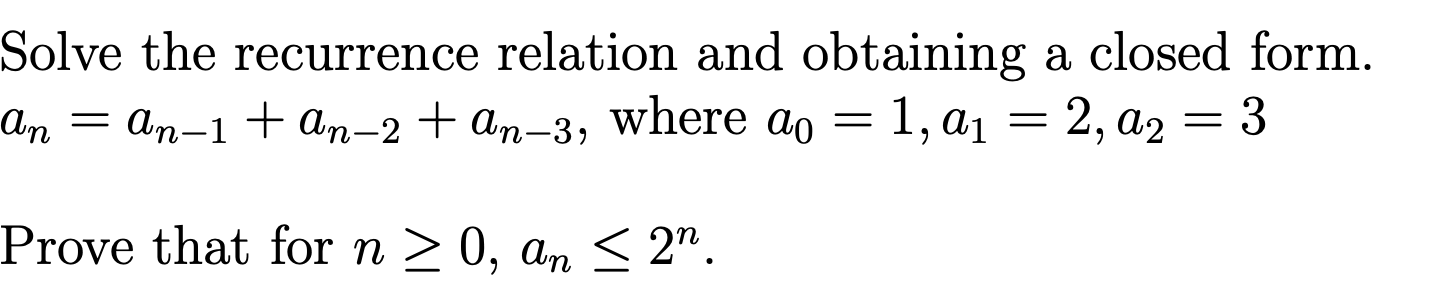 Solved Solve the recurrence relation and obtaining a closed | Chegg.com