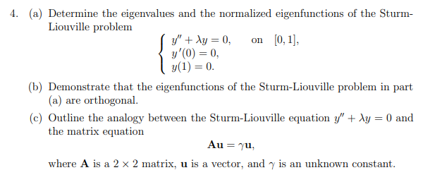 Solved (a) Determine the eigenvalues and the normalized | Chegg.com