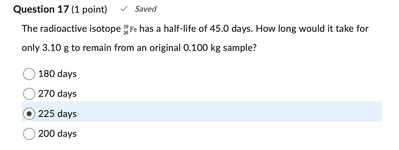The radioactive isotope 2659Fe has a half-life of | Chegg.com