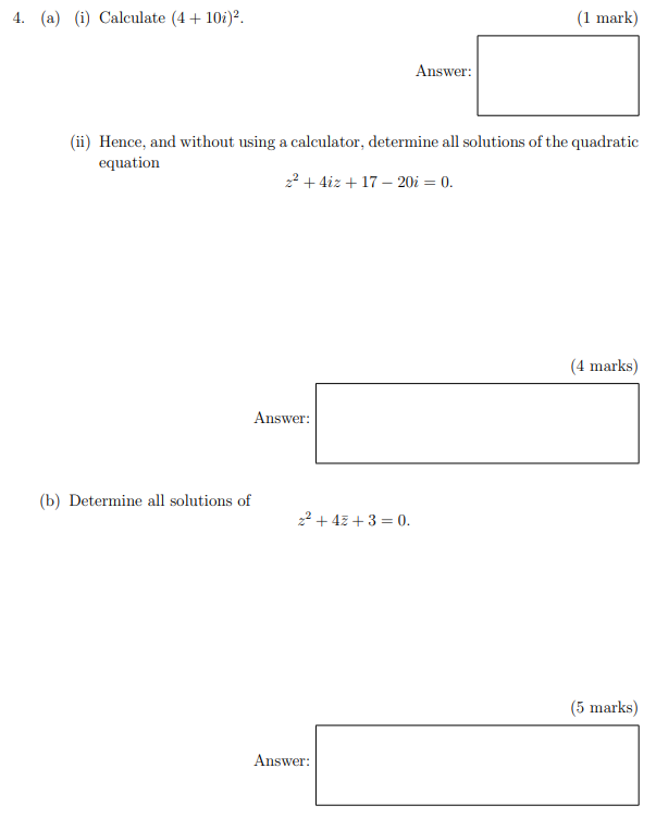 Solved 4. (a) (i) Calculate (4+ 10i)². (1 mark) Answer: (ii) | Chegg.com