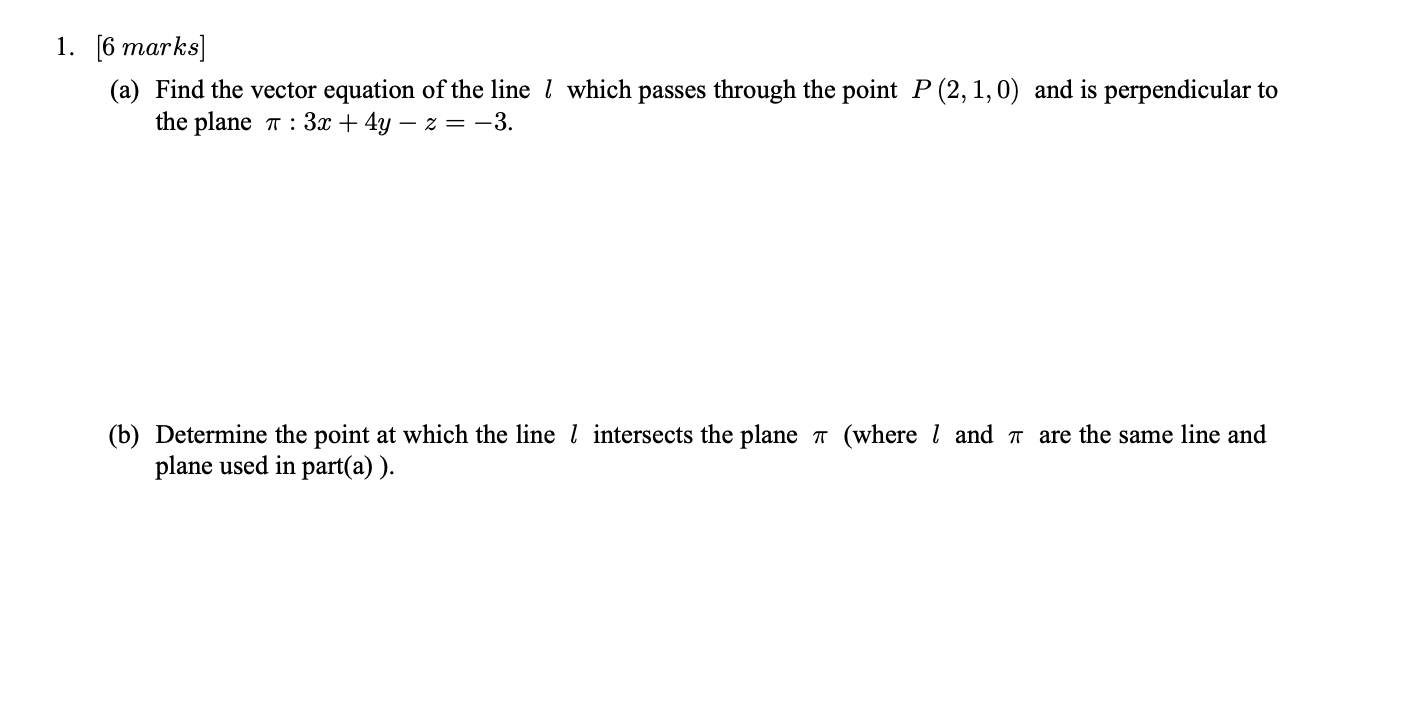 Solved A Find The Vector Equation Of The Line L Which