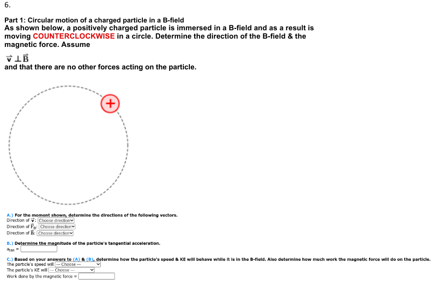 Solved 6. Part 1: Circular motion of a charged particle in a | Chegg.com