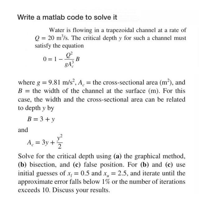 Solved Write a matlab code to solve it Water is flowing in a | Chegg.com