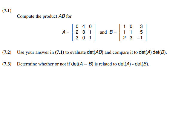 Solved (7.1) Compute the product AB for 3 040 23 1 301 10 | Chegg.com