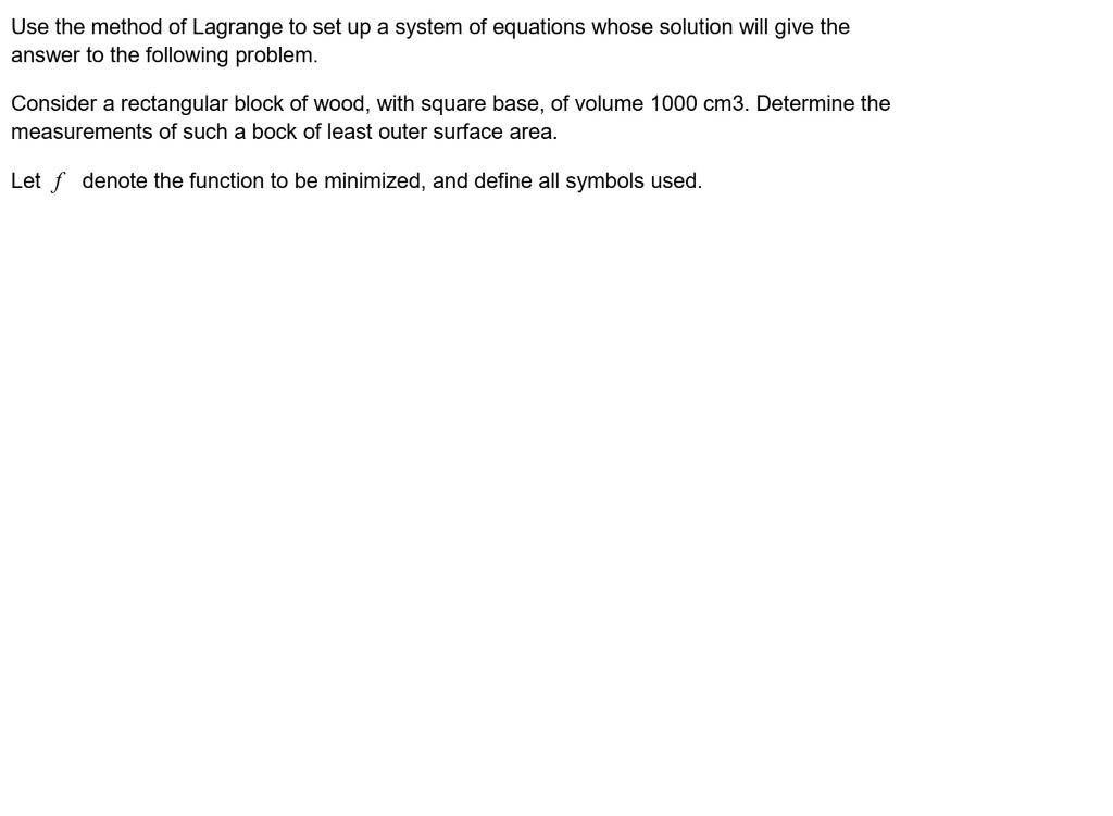 Solved Use the method of Lagrange to set up a system of | Chegg.com
