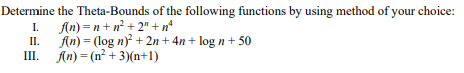 Solved Determine the Theta-Bounds of the following functions | Chegg.com