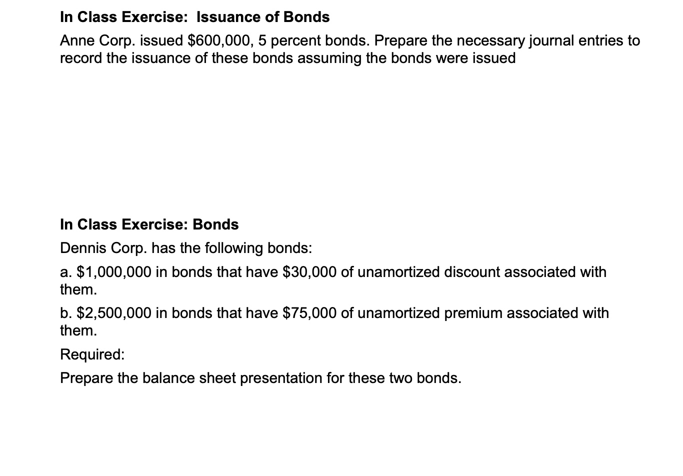 Solved In Class Exercise: Issuance of BondsAnne Corp. issued | Chegg.com