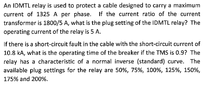 Solved An IDMTL relay is used to protect a cable designed to | Chegg.com