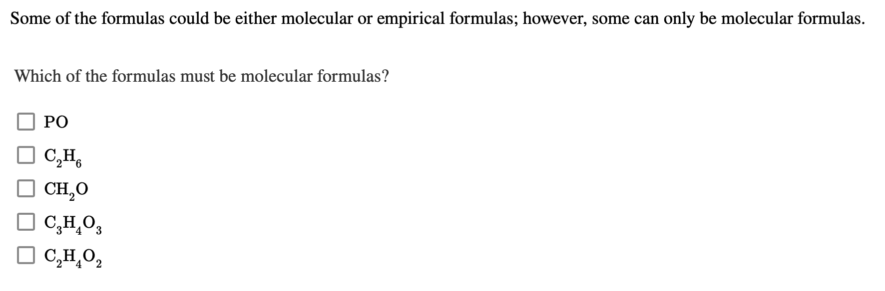 Solved Some of the formulas could be either molecular or | Chegg.com