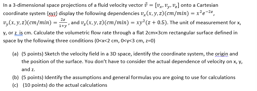 Solved In a 3-dimensional space projections of a fluid | Chegg.com