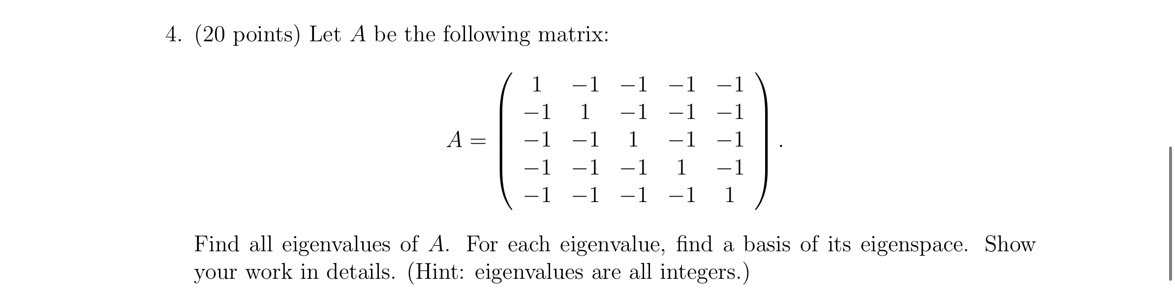 Solved 4 20 Points Let A Be The Following Matrix