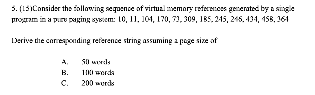 Solved 5. (15)Consider the following sequence of virtual | Chegg.com
