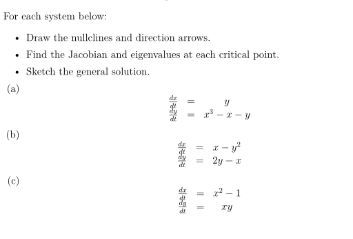 For each system below: • Draw the nullclines and | Chegg.com
