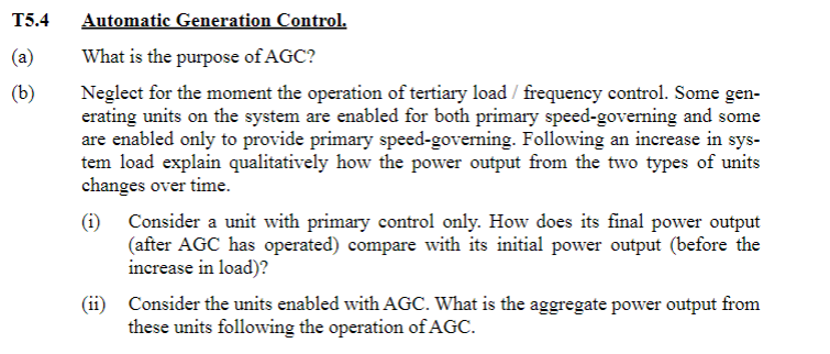 Solved T5.4 (a) (b) b) Automatic Generation Control. What is | Chegg.com