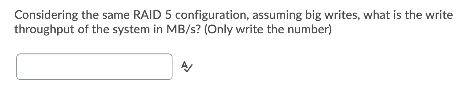 Solved Given a RAID 5 array of five disks as illustrated | Chegg.com