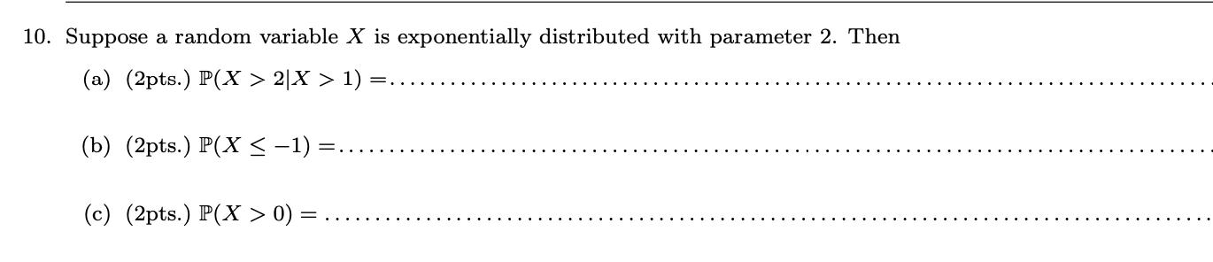 Solved 10. Suppose a random variable X is exponentially | Chegg.com