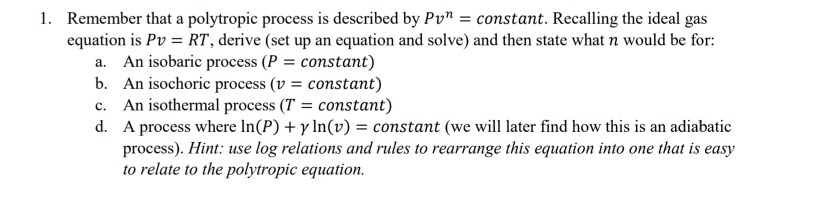 Solved 1. Remember that a polytropic process is described by | Chegg.com