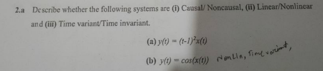 Solved 2.a Describe whether the following systems are (i) | Chegg.com